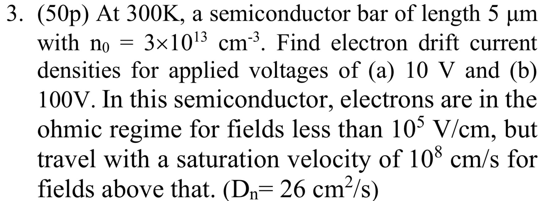 Solved At 300K, ﻿a semiconductor bar of length 5μm ﻿with | Chegg.com