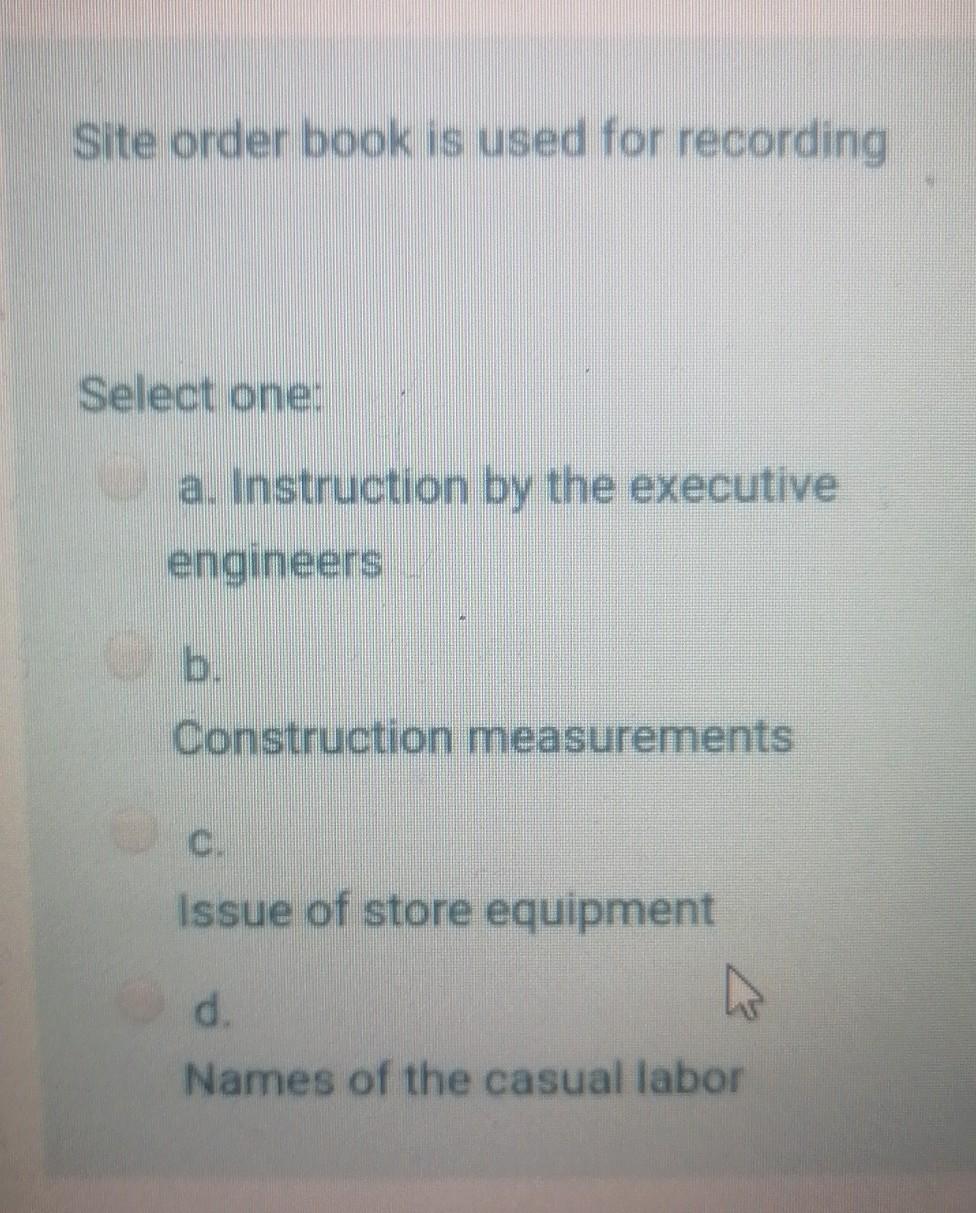 Solved Site order book is used for recording Select one: a. | Chegg.com
