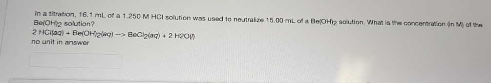 Solved In a titration, 16.1 mL of a 1.250 M HCl solution was | Chegg.com