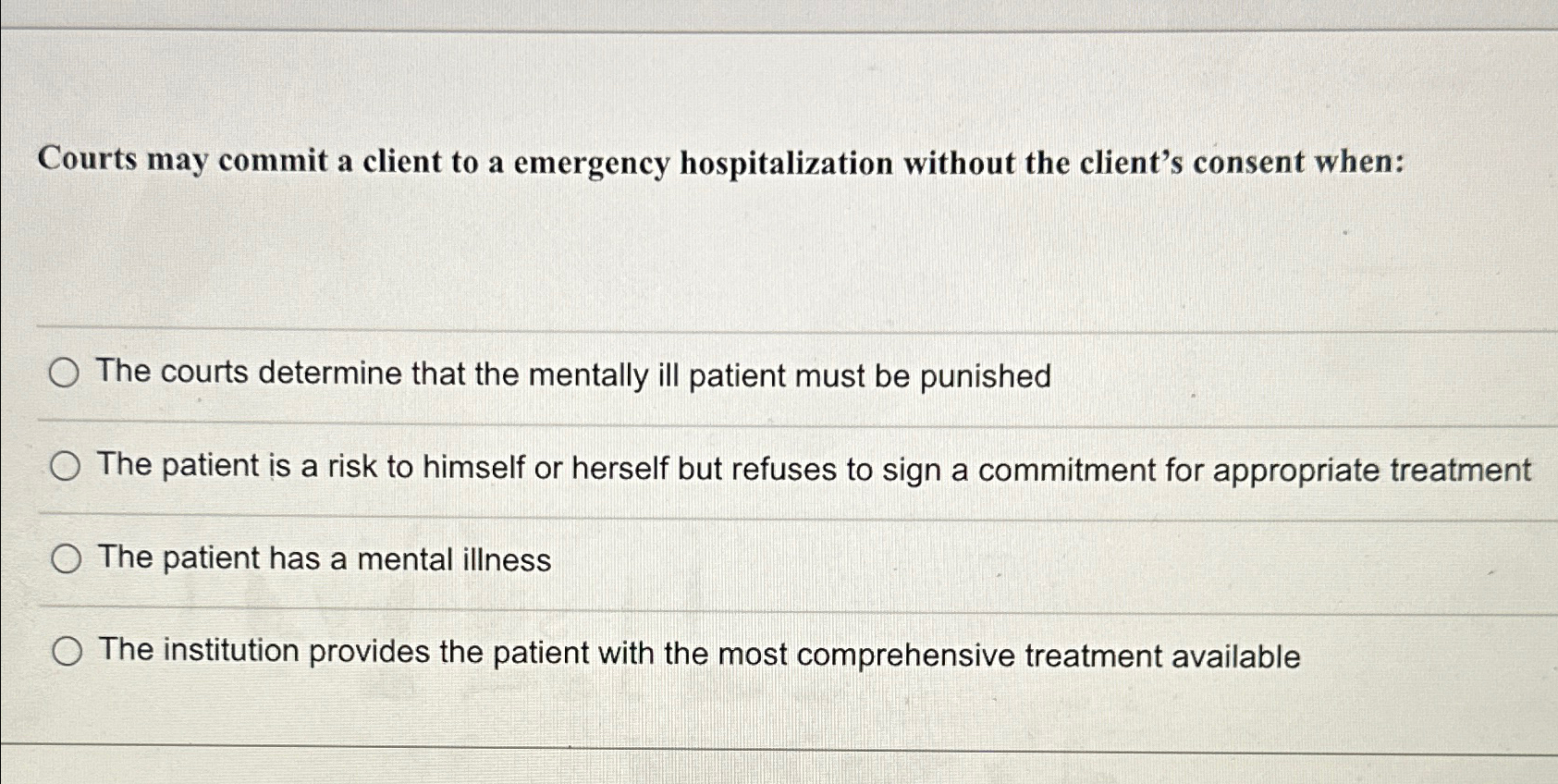 Solved Courts may commit a client to a emergency | Chegg.com