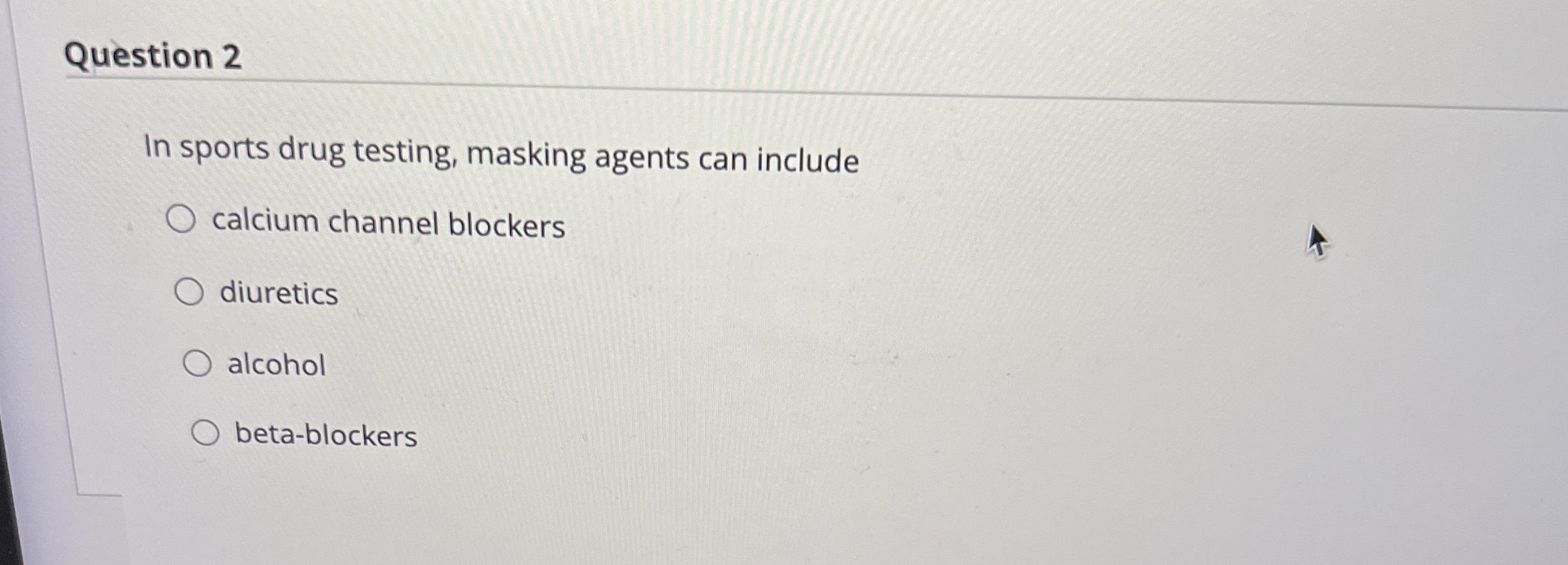 High Quality SOLUTION Question 2In sports drug testing, masking agents ...