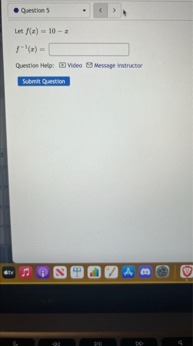 Solved Let f(x)=10−x f−1(x)= Question Help: Video | Chegg.com