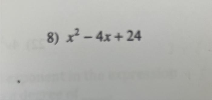 8) x2−4x+24 | Chegg.com