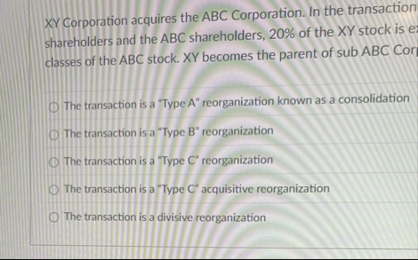 Solved XY Corporation acquires the ABC Corporation. In the | Chegg.com