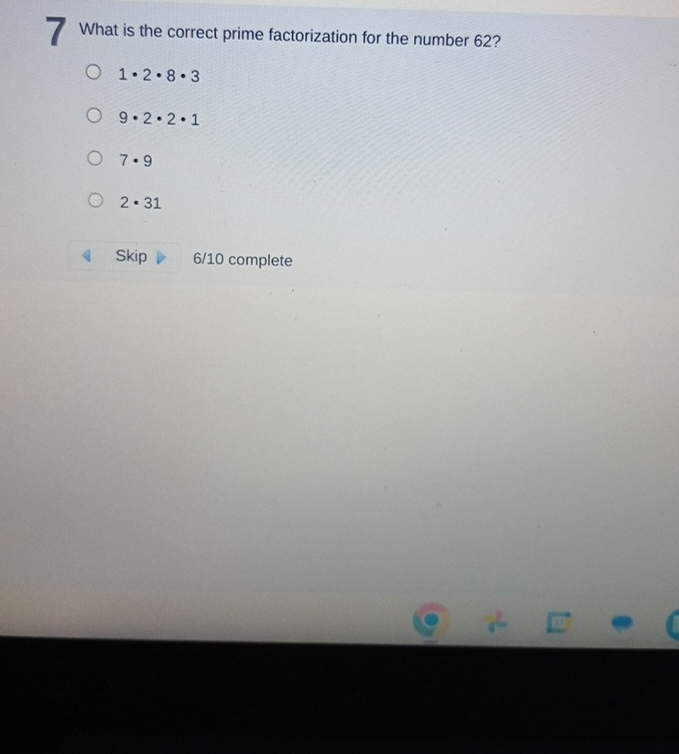 Solved 7 ﻿What is the correct prime factorization for the | Chegg.com