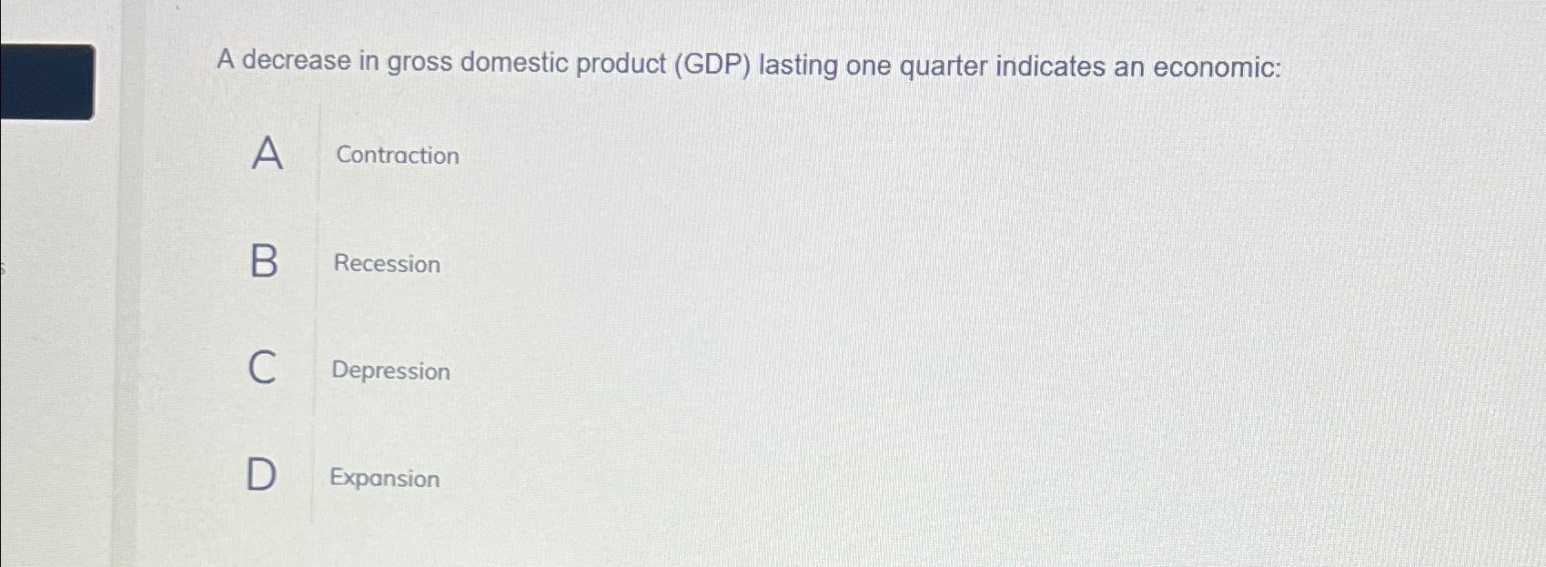 Solved A decrease in gross domestic product (GDP) ﻿lasting | Chegg.com