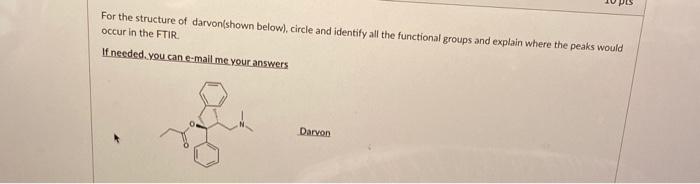 Solved For the structure of darvon(shown below), circle and | Chegg.com