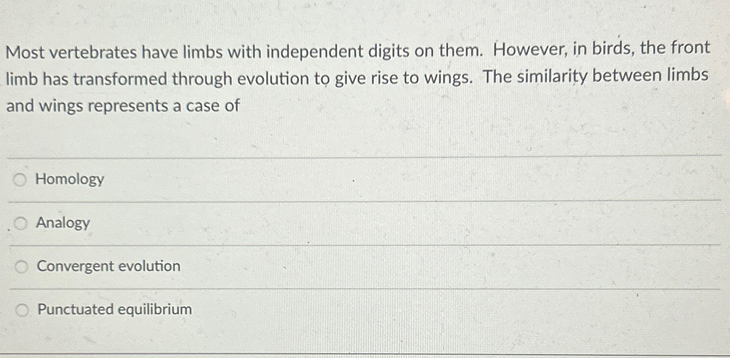 Solved Most vertebrates have limbs with independent digits | Chegg.com