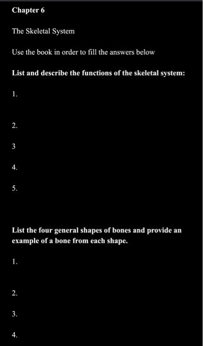 Solved Chapter 6 The Skeletal System Use the book in order | Chegg.com