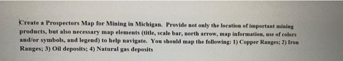 Solved Create a Prospectors Map for Mining in Michigan. | Chegg.com