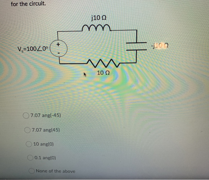 Solved Given the following circuit, calculate then choose | Chegg.com