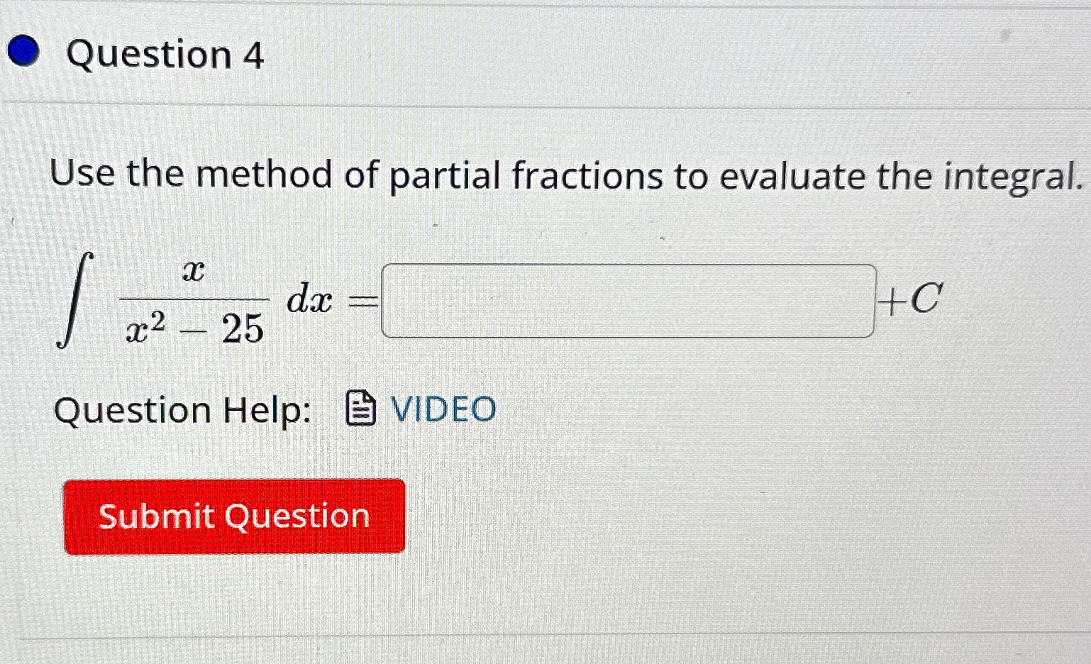 Solved Question 4Use the method of partial fractions to | Chegg.com