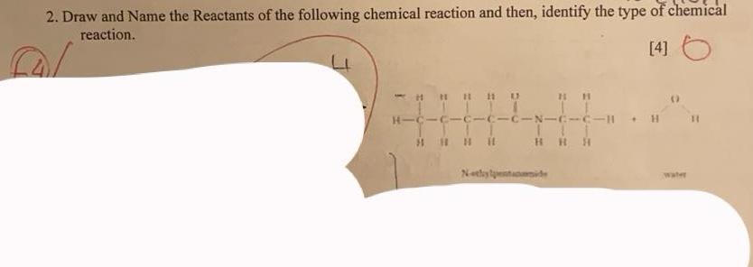 Solved Draw and Name the Reactants of the following chemical | Chegg.com