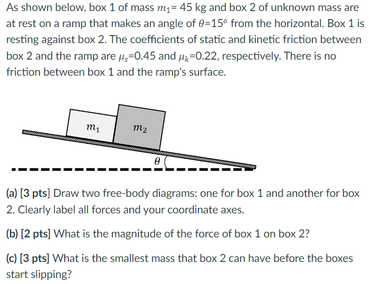 Solved As shown below, box 1 ﻿of mass m1=45kg ﻿and box 2 ﻿of | Chegg.com