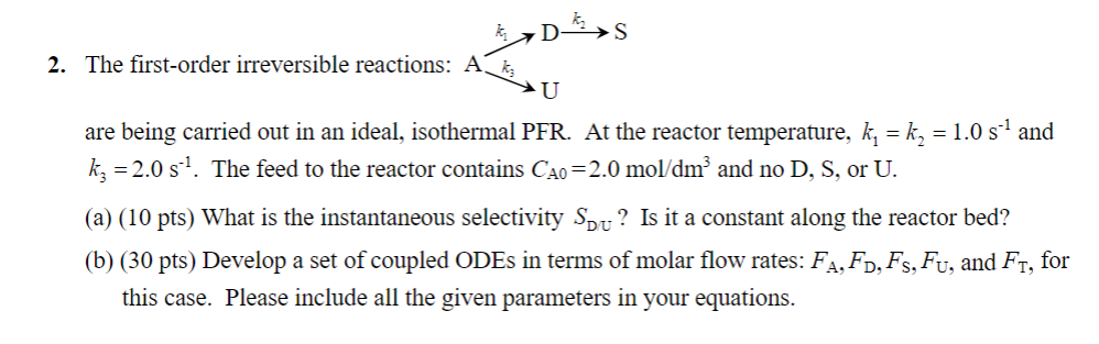 Solved The first-order irreversible reactions:are being | Chegg.com