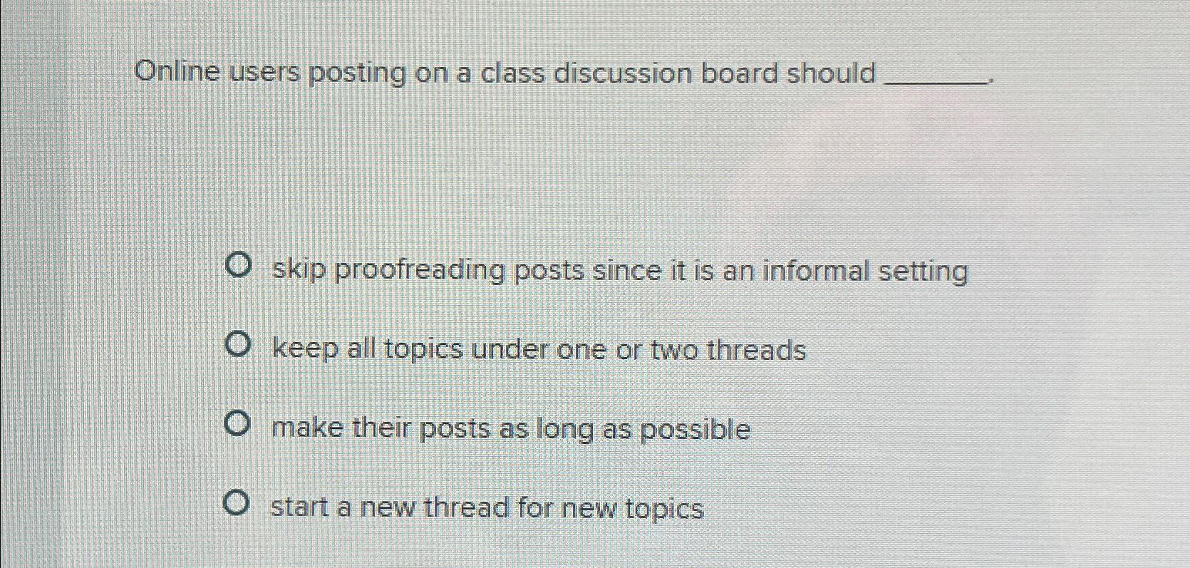 Solved Online users posting on a class discussion board | Chegg.com