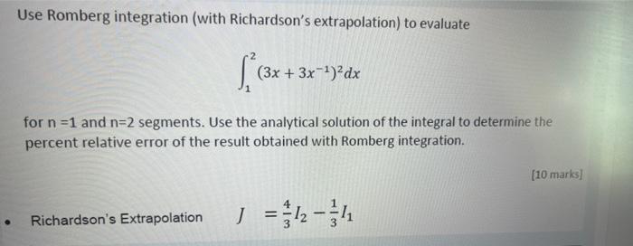 Solved Use Romberg integration (with Richardson's | Chegg.com