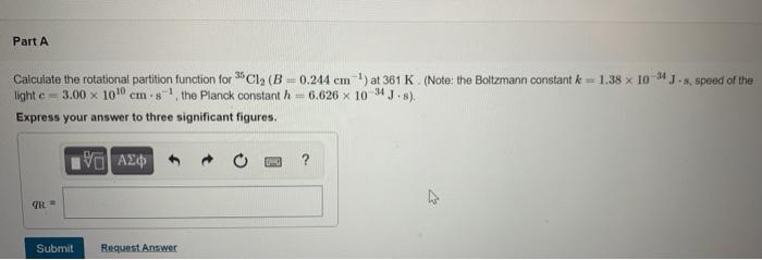 Solved Part A Calculate the rotational partition function | Chegg.com