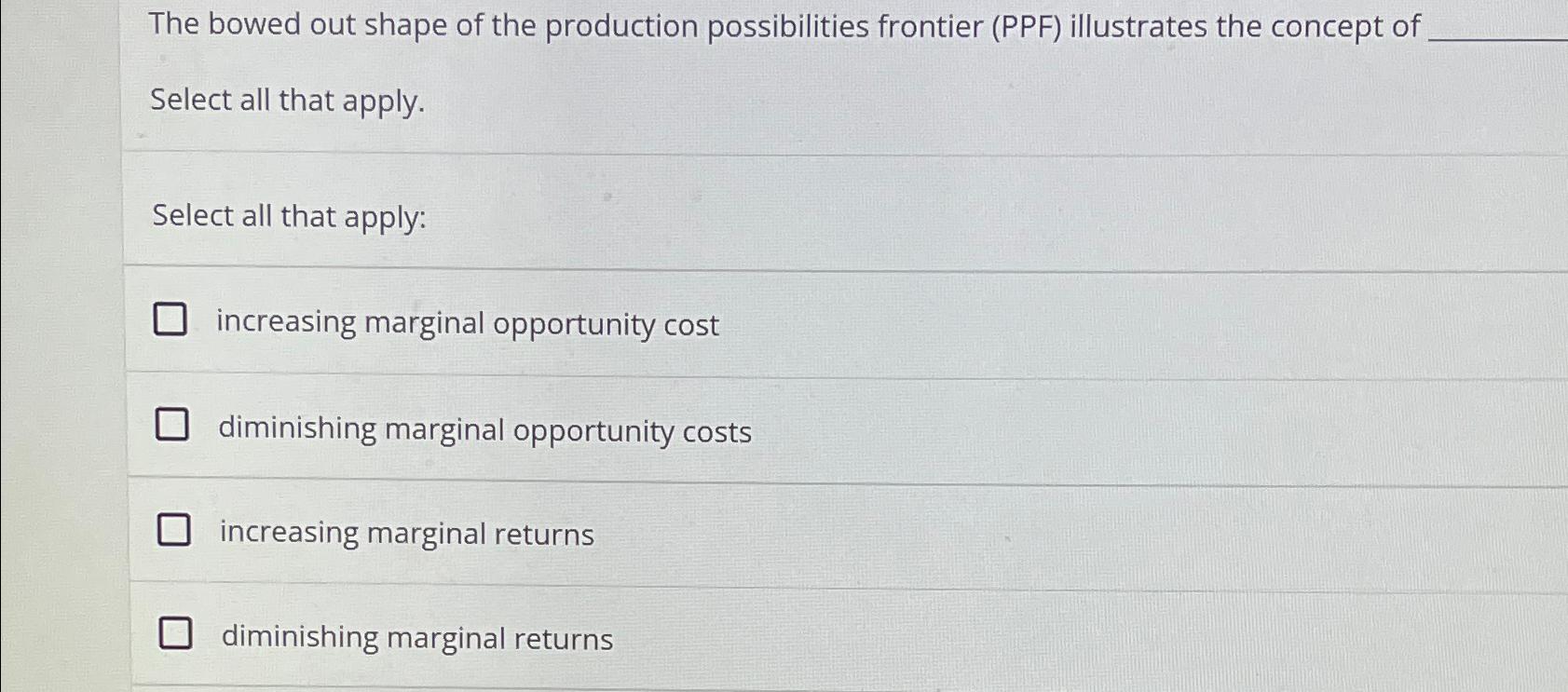 Solved The bowed out shape of the production possibilities | Chegg.com