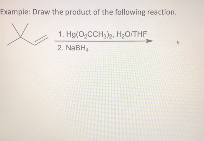Solved Example: Draw the product of the following reaction. | Chegg.com