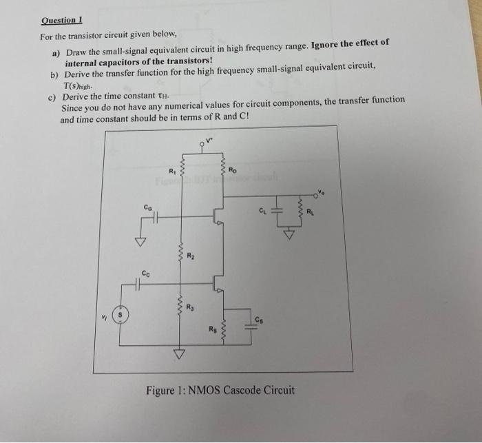 Solved Question 1 For the transistor circuit given below, a) | Chegg.com