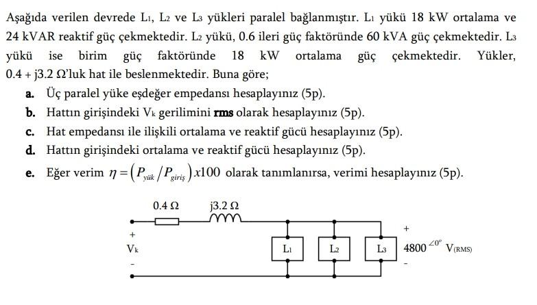 Solved Aşağıda verilen devrede L1, L2 ve L3 yükleri paralel | Chegg.com