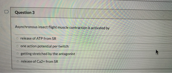 Solved Question 3 Asynchronous insect flight muscle | Chegg.com