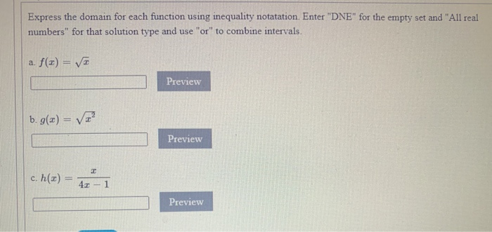 Solved Express the domain for each function using inequality | Chegg.com