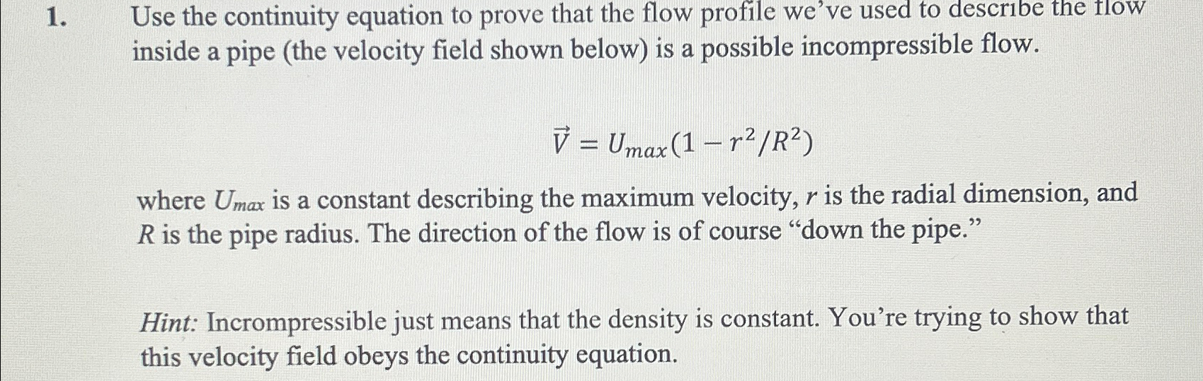 Solved Use the continuity equation to prove that the flow | Chegg.com