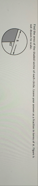Solved Find the area of the shaded sector of each circle. | Chegg.com