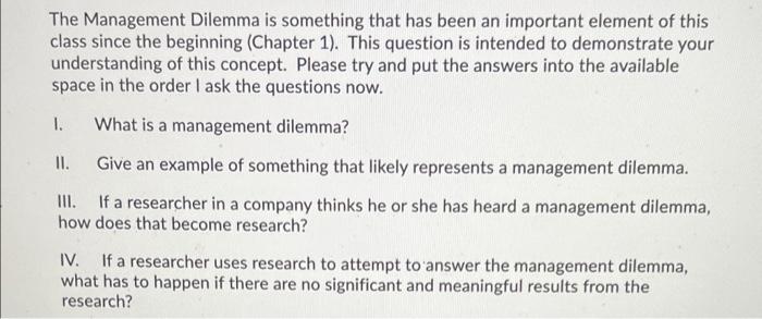 Solved The Management Dilemma is something that has been an | Chegg.com