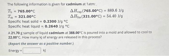 The following information is given for cadmium at | Chegg.com