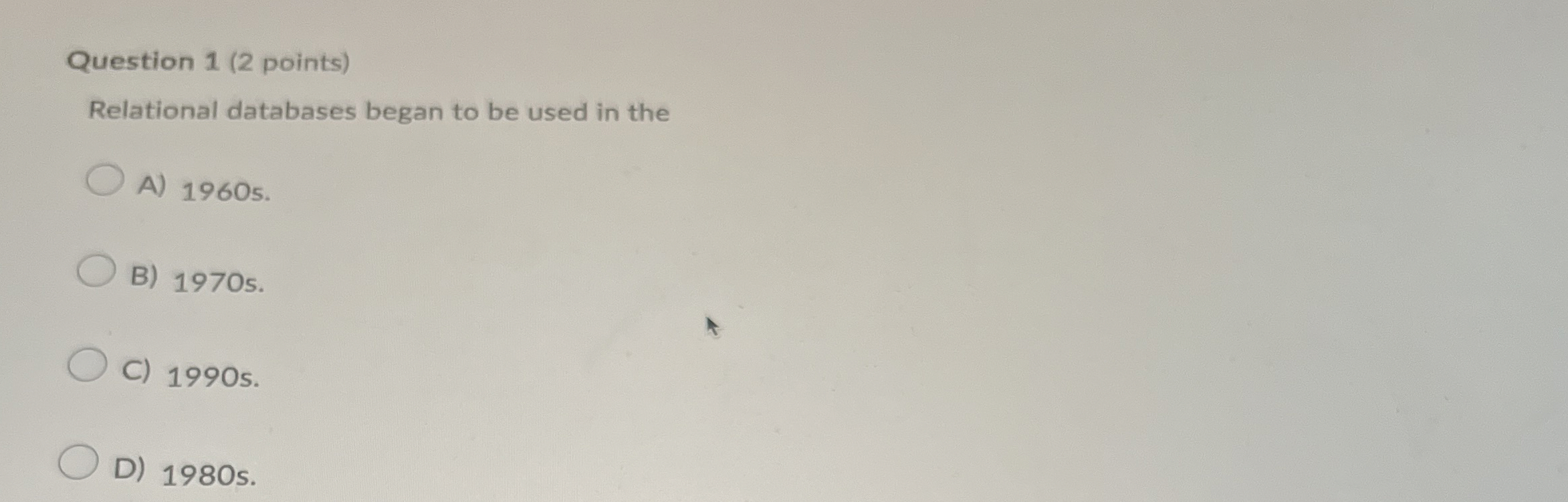 Solved Question 1 (2 ﻿points)Relational databases began to | Chegg.com