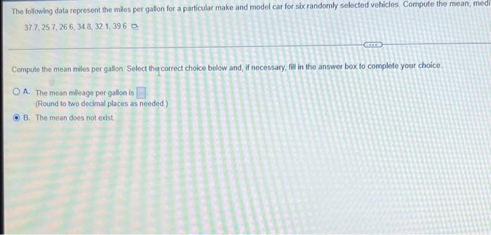 Solved The following data represent the miles per gallon for | Chegg.com