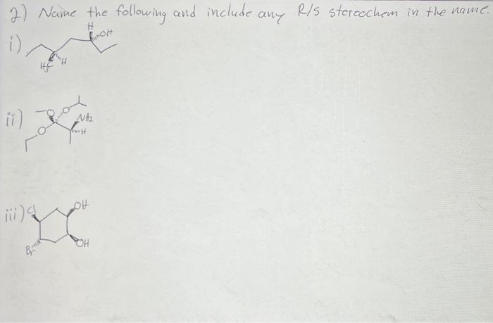 Solved Name the following and include any R/S stereochem in | Chegg.com