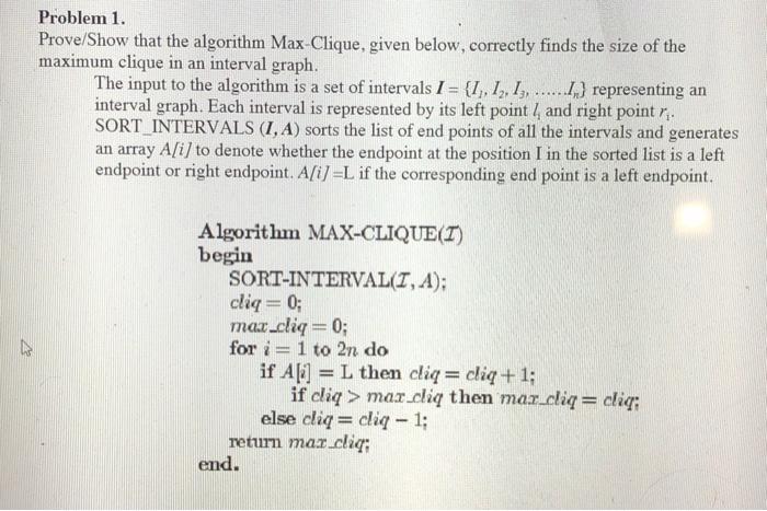 Solved Problem 1. Prove/Show that the algorithm Max-Clique, | Chegg.com