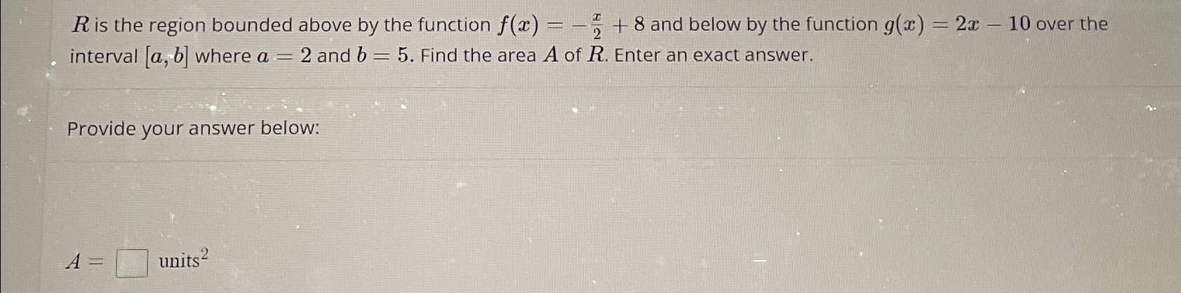 Solved R ﻿is the region bounded above by the function | Chegg.com