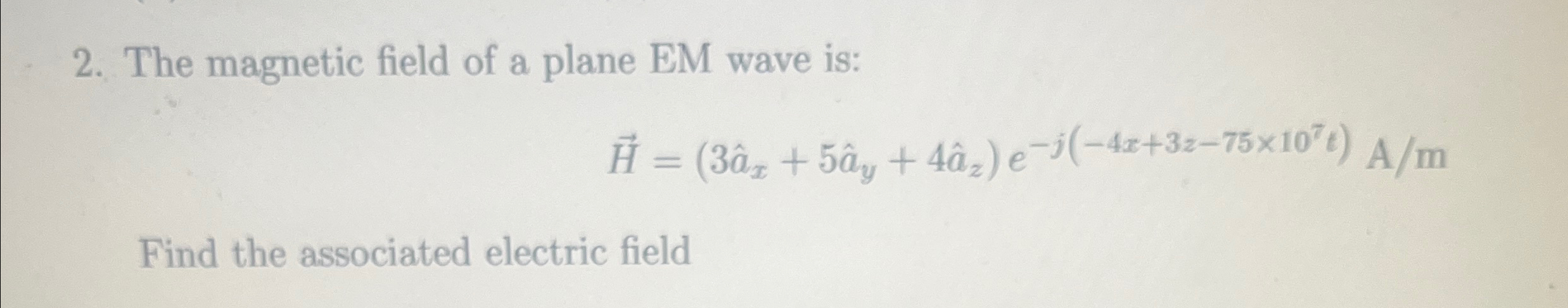 The magnetic field of a plane EM wave | Chegg.com