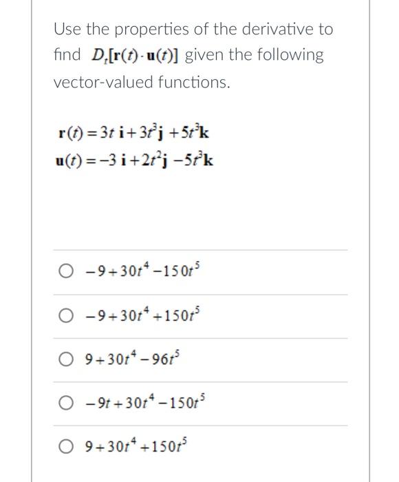 Solved Use the properties of the derivative to find \\( | Chegg.com