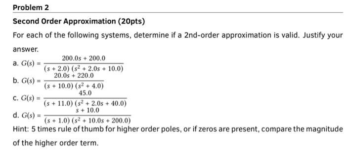 Solved Problem 2 Second Order Approximation (20pts) For each | Chegg.com