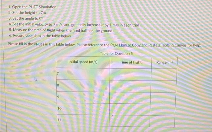 Solved 1. Open the PHET Simulation 2. Set the height to 7 m | Chegg.com