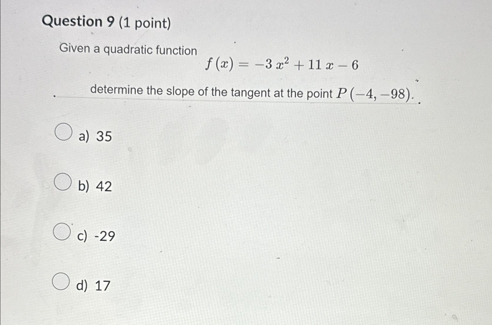 Solved Question 9 (1 ﻿point)Given a quadratic | Chegg.com