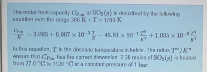 The molar heat capacity CP,m of SO2( g) is described | Chegg.com