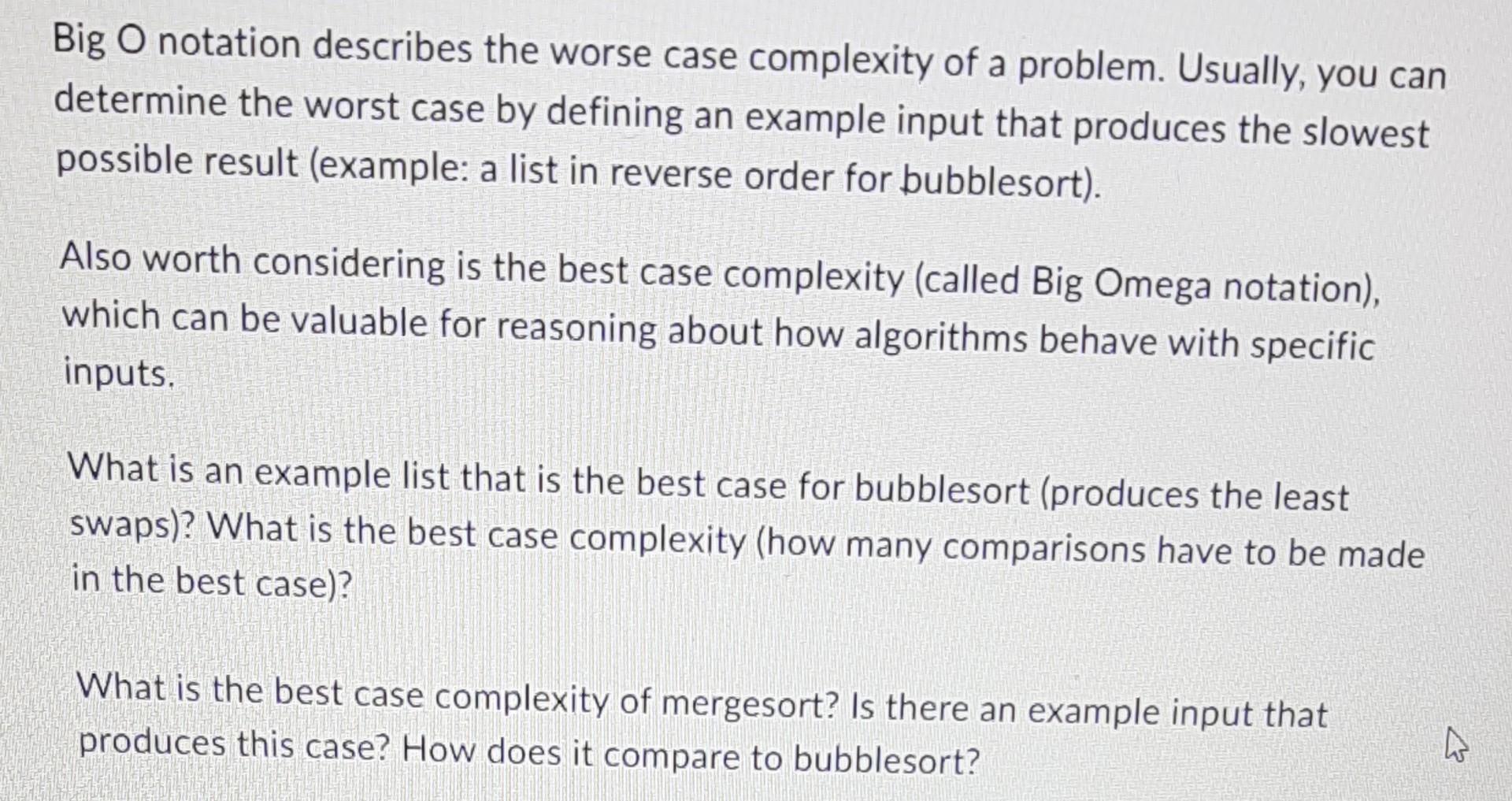 Solved Big O Notation Describes The Worse Case Complexity Of