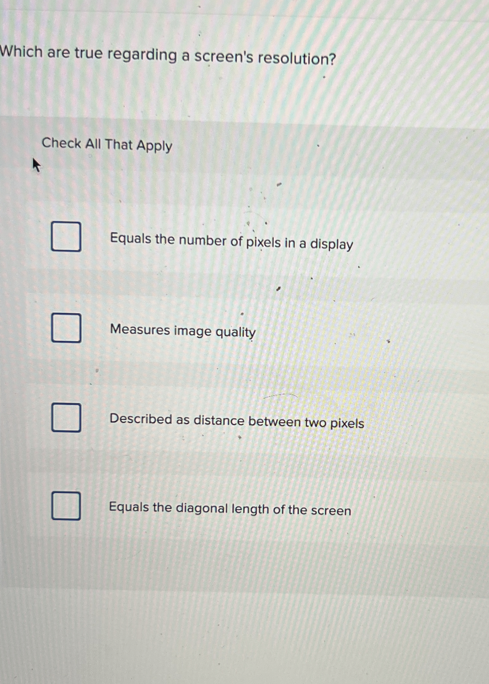 Solved Which are true regarding a screen's resolution?Check | Chegg.com