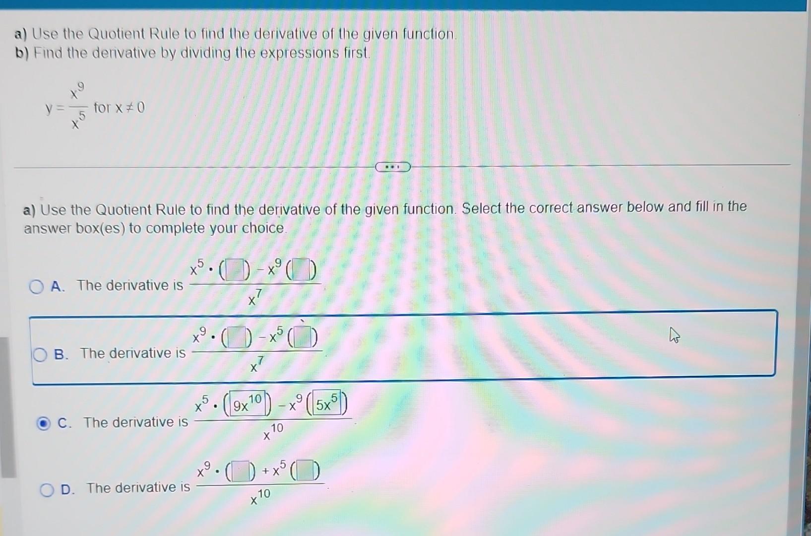 Solved a) Use the Quotient Rule to find the derivative of | Chegg.com