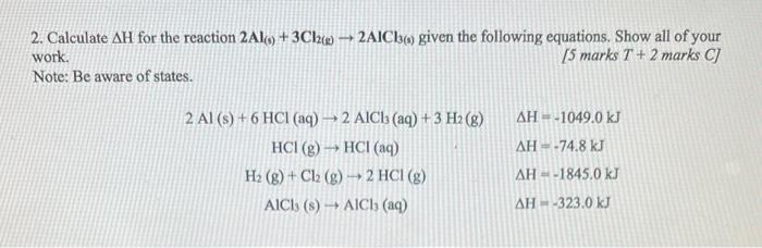 Solved 2. Calculate AH for the reaction 2Al(s)+3Cl2( | Chegg.com