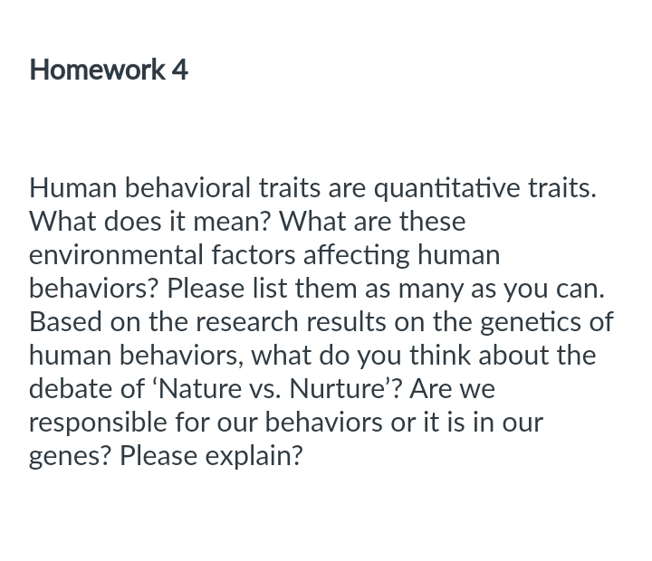 Solved Homework 4Human behavioral traits are quantitative | Chegg.com