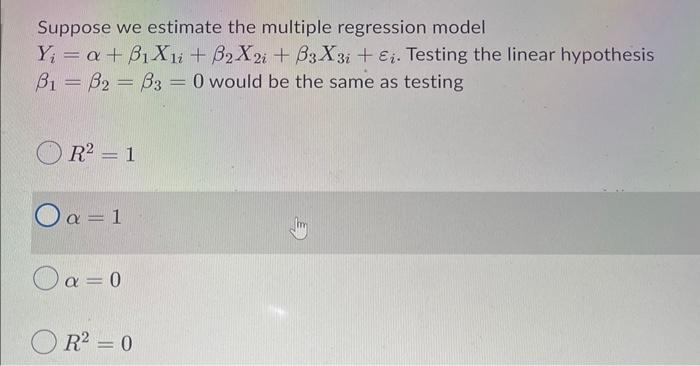 Solved Suppose we estimate the multiple regression model | Chegg.com