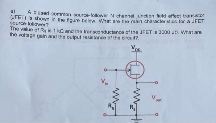 Solved e) A biased common source-follower \\( \\mathrm{N} | Chegg.com